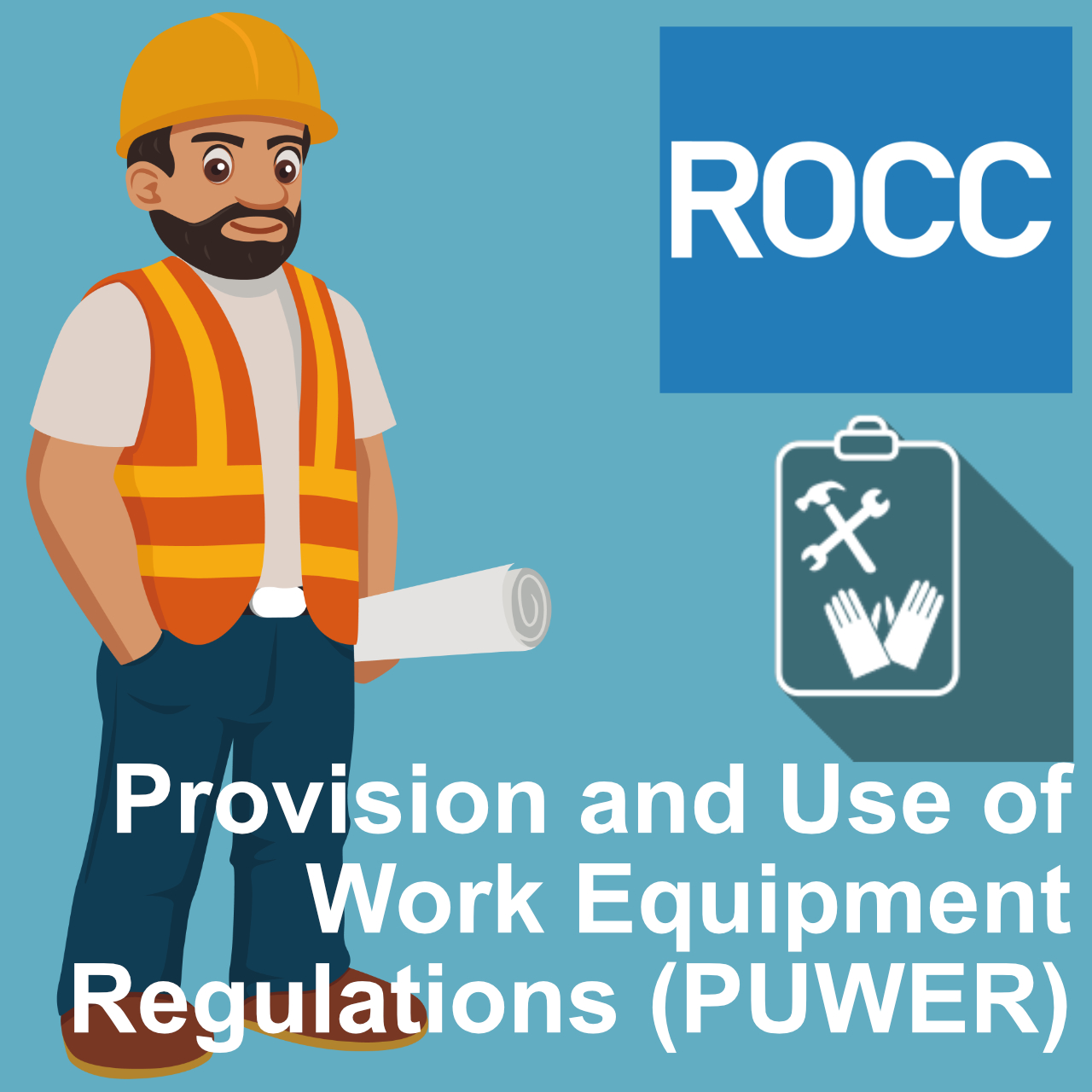 Online PUWER Training – ROCC